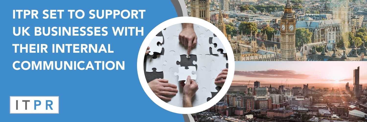 ITPR set to support UK businesses with their Internal Communication